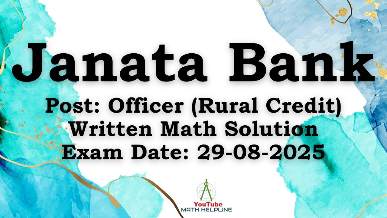 Janata Bank PLC Post: Officer (Rural Credit) Written Math Solution Exam ...