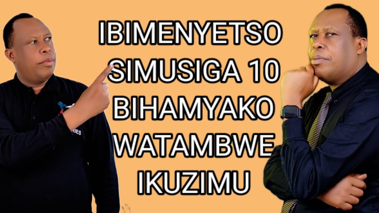 IBIMENYETSO SIMUSIGA 10 BYEREKANAKO YATAMBWE IKUZIMU👉KWIBONAHO KIMWE ...
