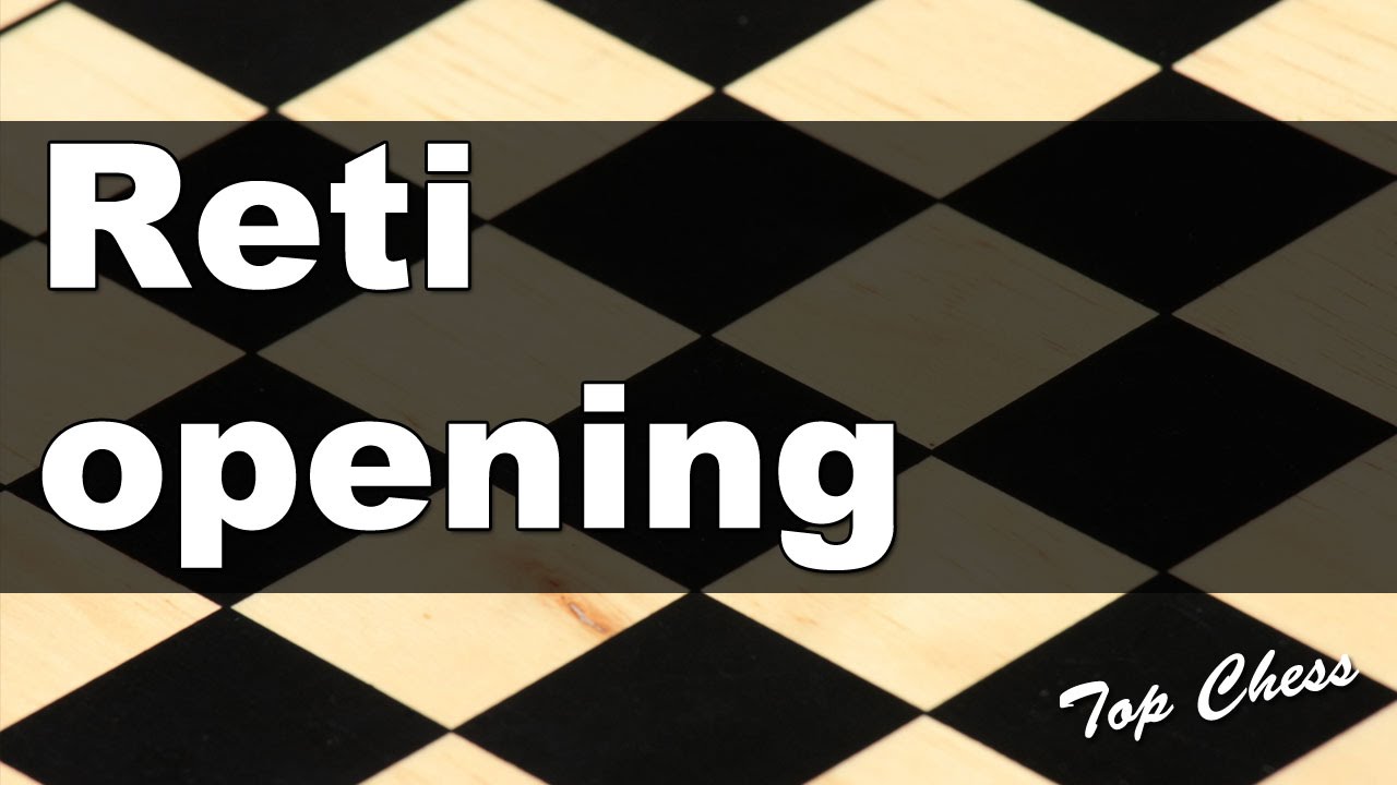 Chess - Reti opening - YouTube