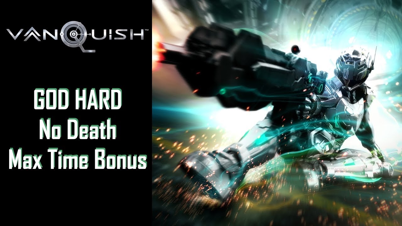 Vanquish: 3-1 Forward - GOD HARD - 0 Death - Max Time Bonus - YouTube