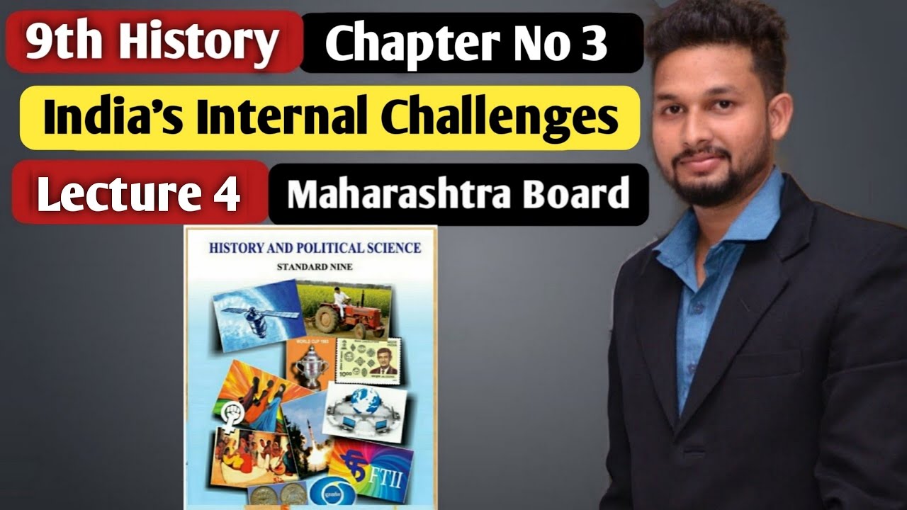 9th History | Chapter 3| India internal Challenges | Lecture 4 ...
