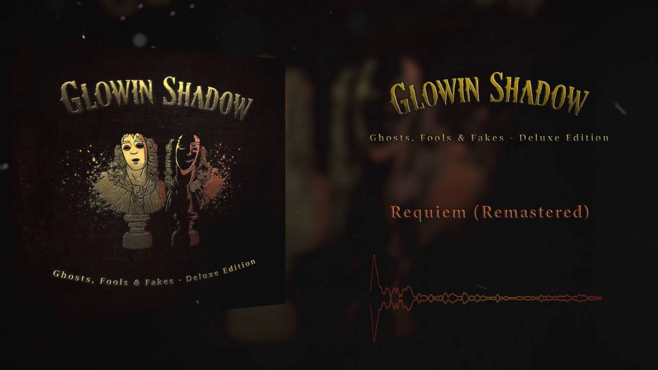 GLOWIN SHADOW - Requiem (Remastered) - YouTube