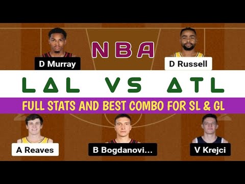 LALVSATL | LAL VS ATL Dream 11 Team | LAL VS ATL Dream 11 Pridiction | NBA Team | NBA Prediction ...