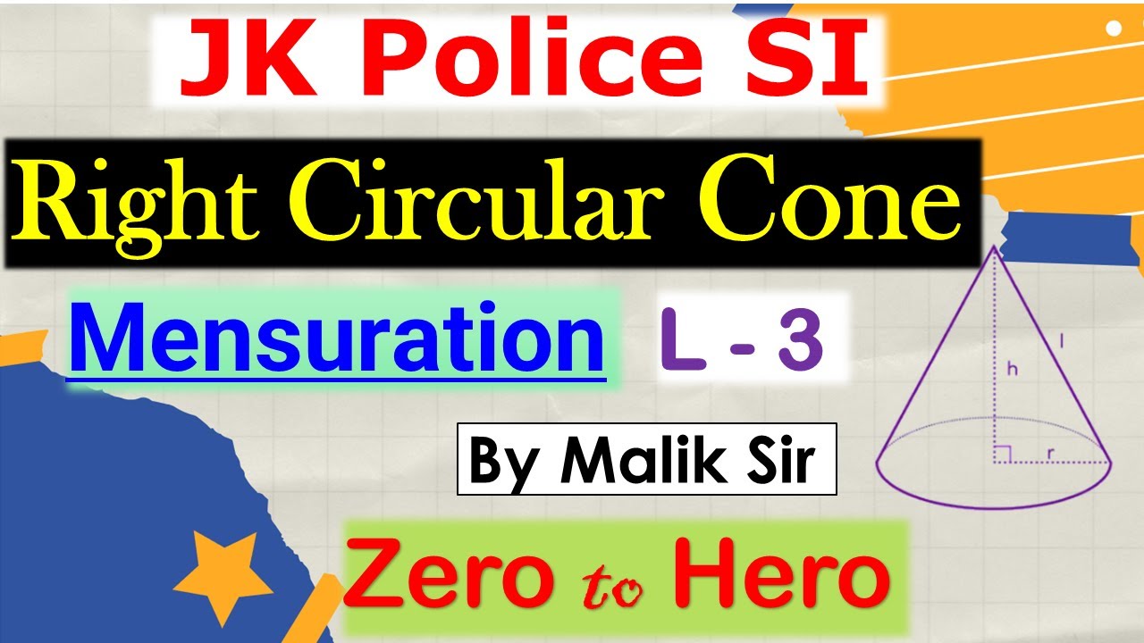 Right Circular Cone |Mensuration| Solid Cone |JK Police SI |Sub Inspector | JKSSB Forester| L 3 ...