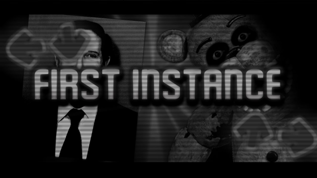 "FIRST INSTANCE" But Freddy Fazbear and William Afton Sing It | FNF ...
