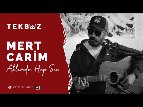 Mert Carim - Aklımda Hep Sen [Official 4K Video] \