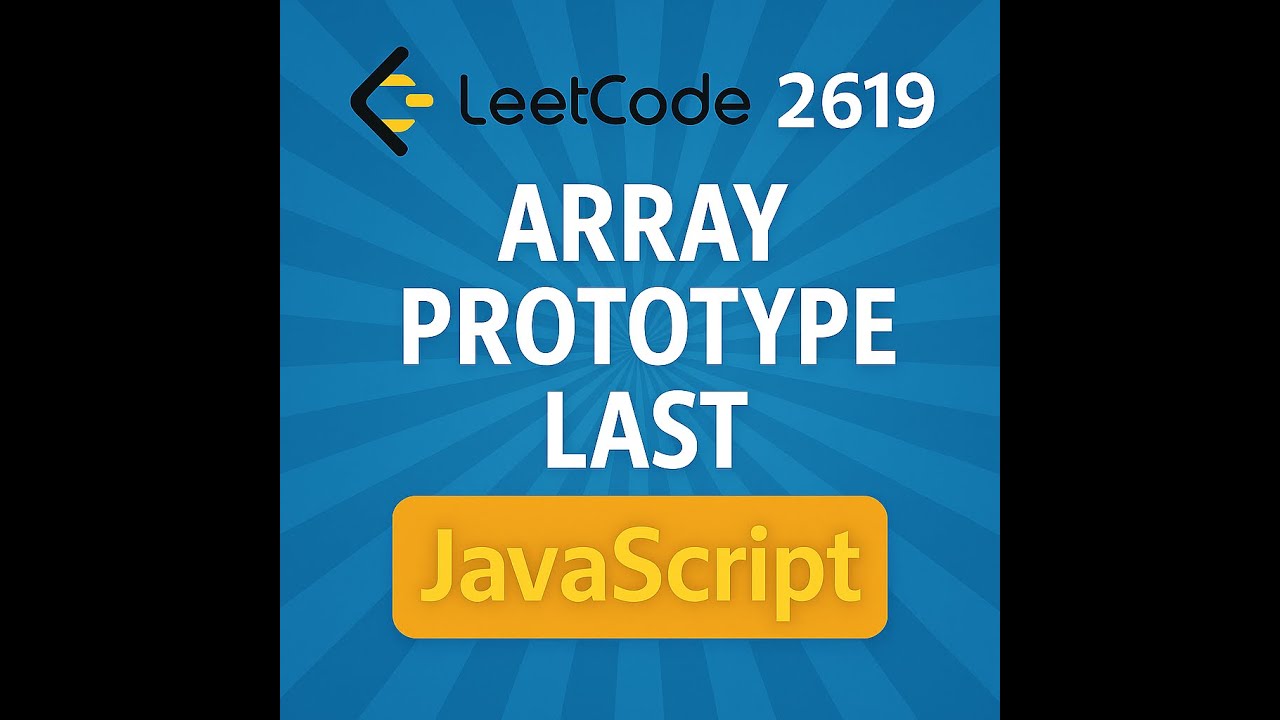 Add .last() to All Arrays in JavaScript 💡 | LeetCode 2619 Explained! - YouTube