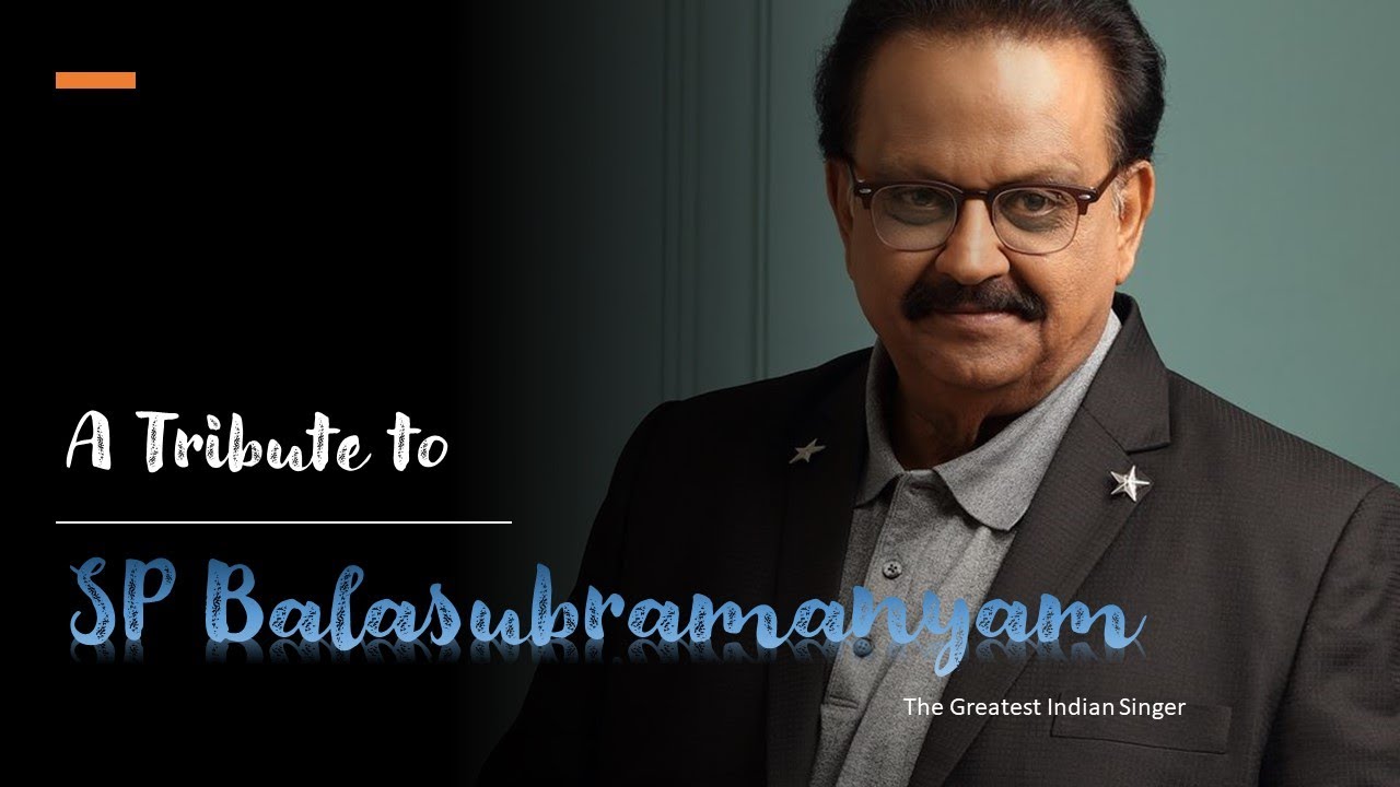 A Tribute to S.P. Balasubramanyam | SPB | Balu | Gana Gandharva ...