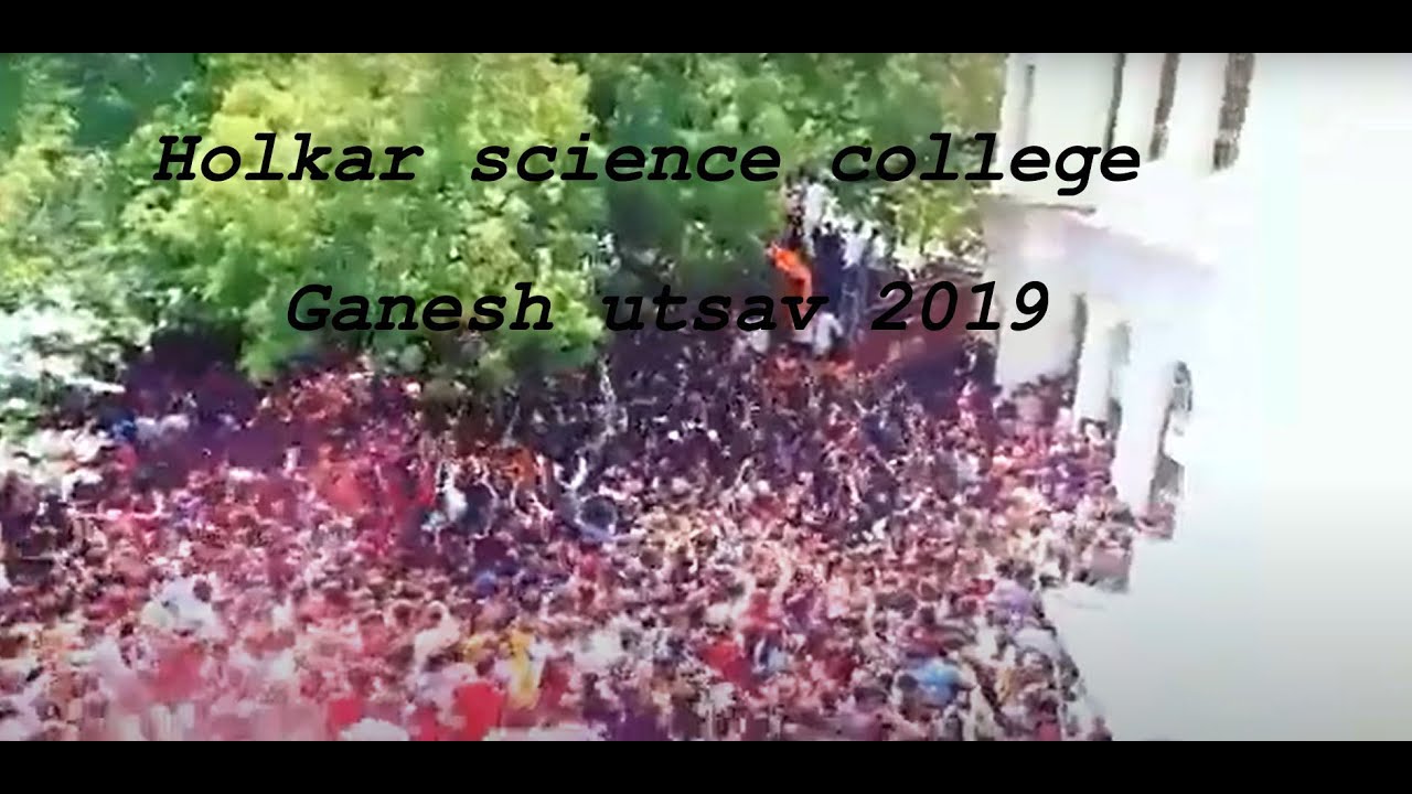 HOLKAR SCIENCE COLLEGE GANESH UTSAV 2019 - YouTube