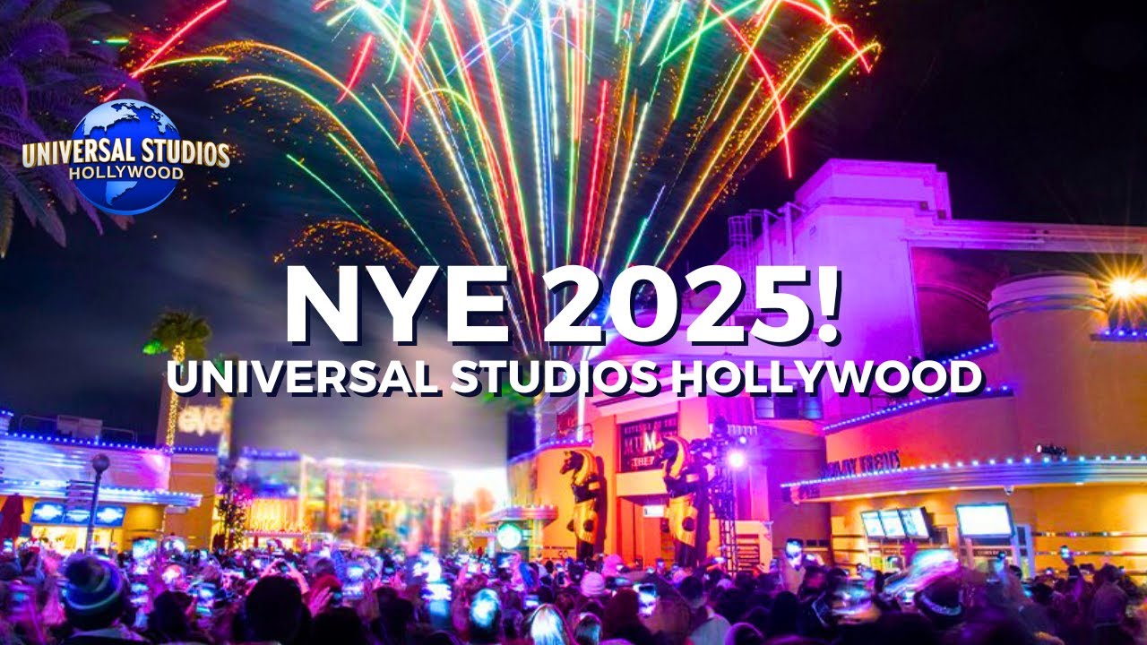 Universal Studios Hollywood NYE 2025: Countdown, Fireworks, Music ...