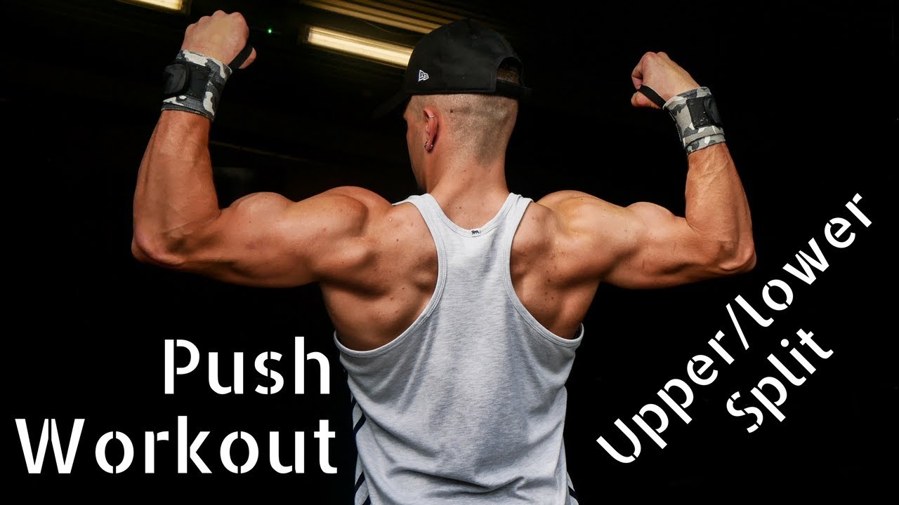 Upper/Lower Split | Push Workout - YouTube
