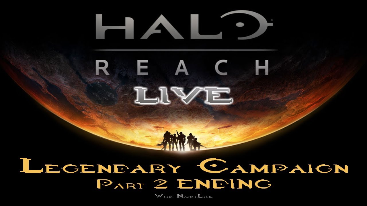 Legendary Campaign Part 2 END | Halo: Reach LIVE - YouTube