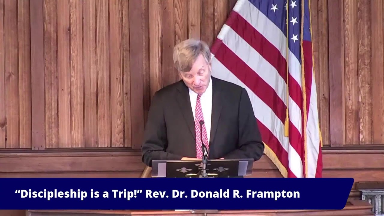 Discipleship is a Trip! | Rev. Dr. Donald Frampton | Watch Hill Chapel ...