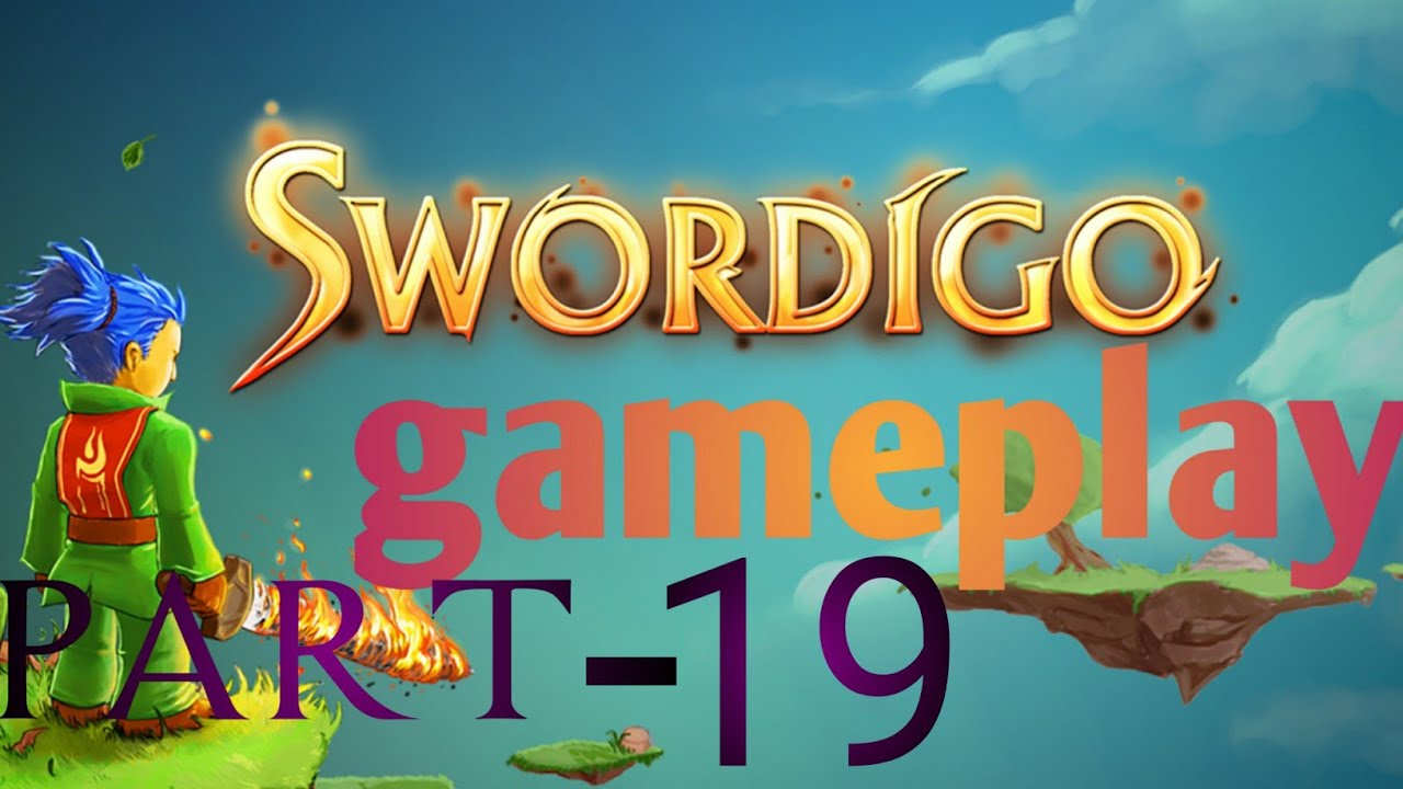 Swordigo gameplay (part 19) - YouTube