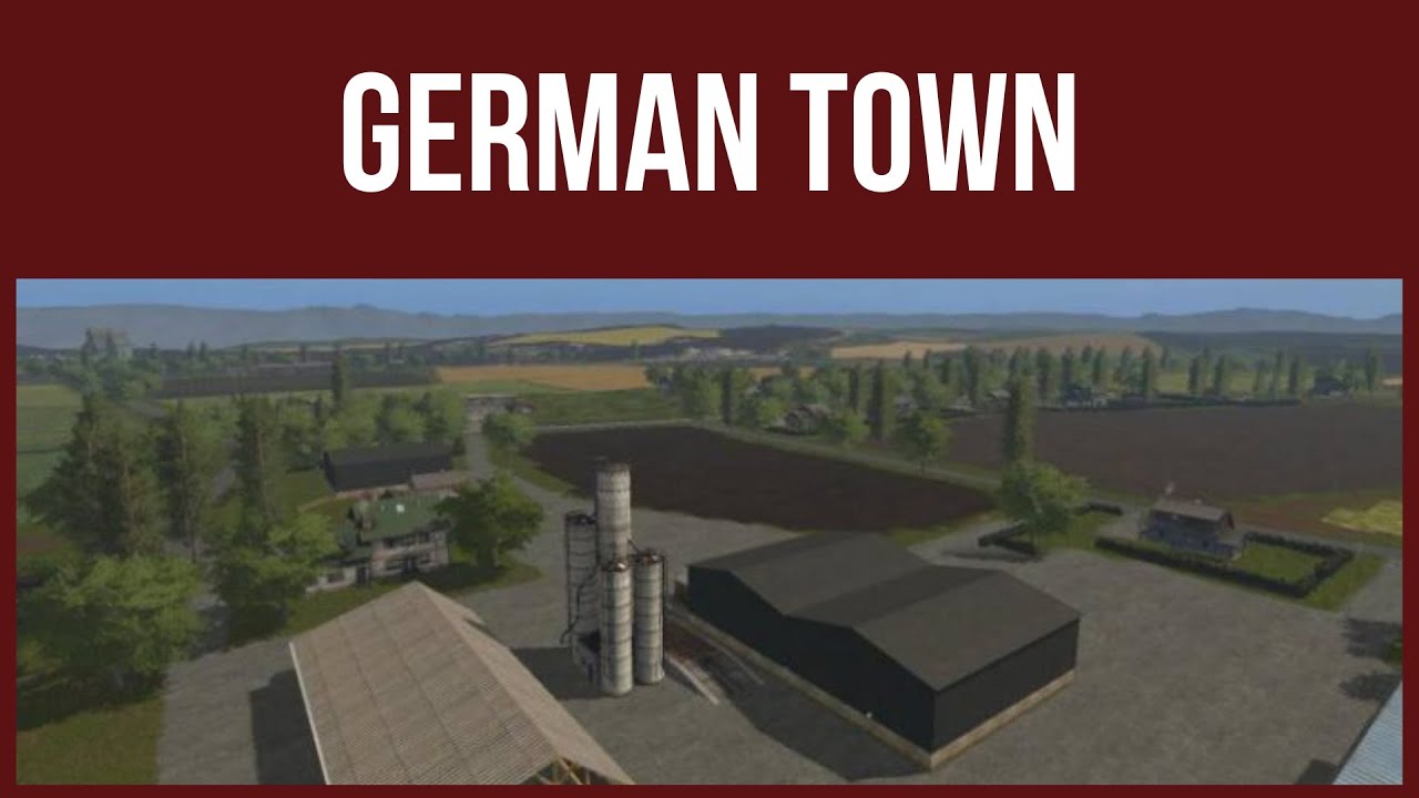 Farming Simulator 17 - First Look & Map Tour – GERMAN TOWN - YouTube