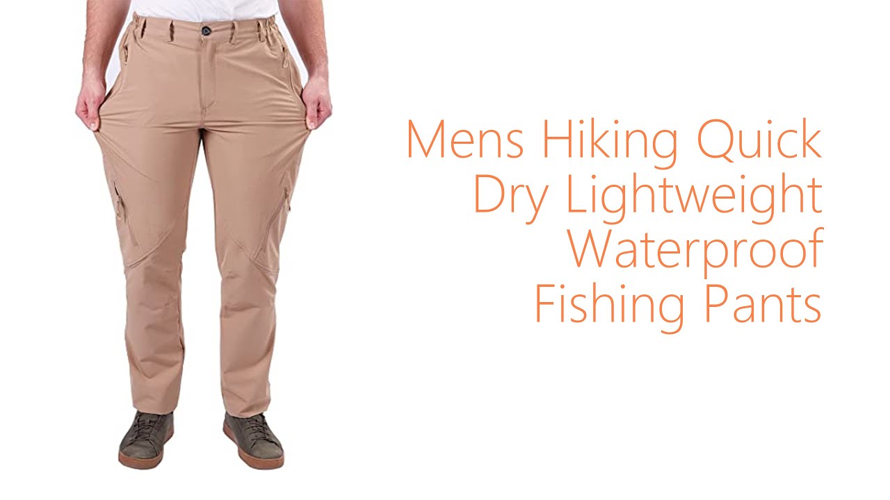 Mens Hiking Quick Dry Lightweight Waterproof Fishing Pants - YouTube