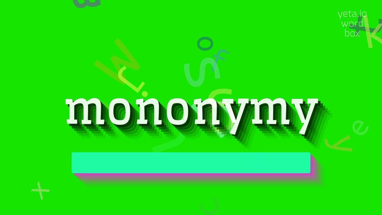 How to say "mononymy"! (High Quality Voices) - YouTube