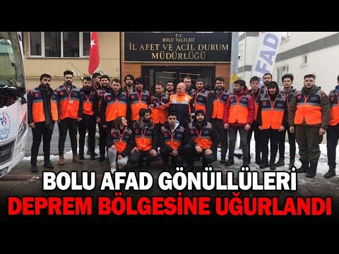 BOLU AFAD GÖNÜLLÜLERİ DEPREM BÖLGESİNE UĞURLANDI (07.02.2023)