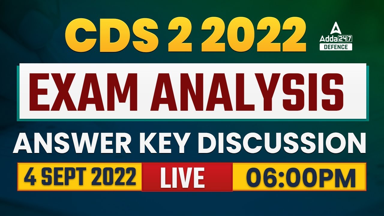 CDS 2 2022 Answer Key | CDS Analysis 2022 | CDS Answer Key 2022 ...