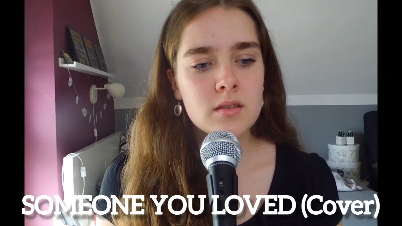 SOMEONE YOU LOVED - Lewis Capaldi (Cover) - YouTube