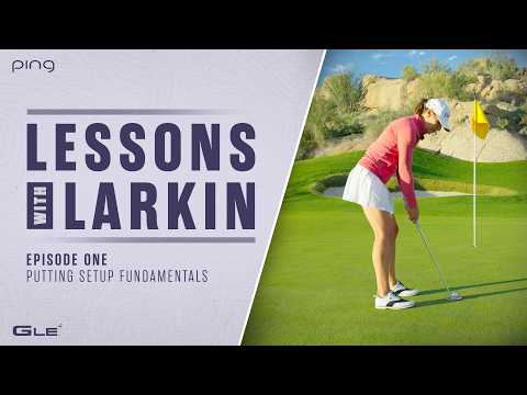 Lessons with Larkin - Episode One: Putting Setup Fundamentals