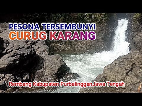 CURUG KARANG REMBANG PURBALINGGA || AIR JERNIH BISA LANGSUNG MINUM ...