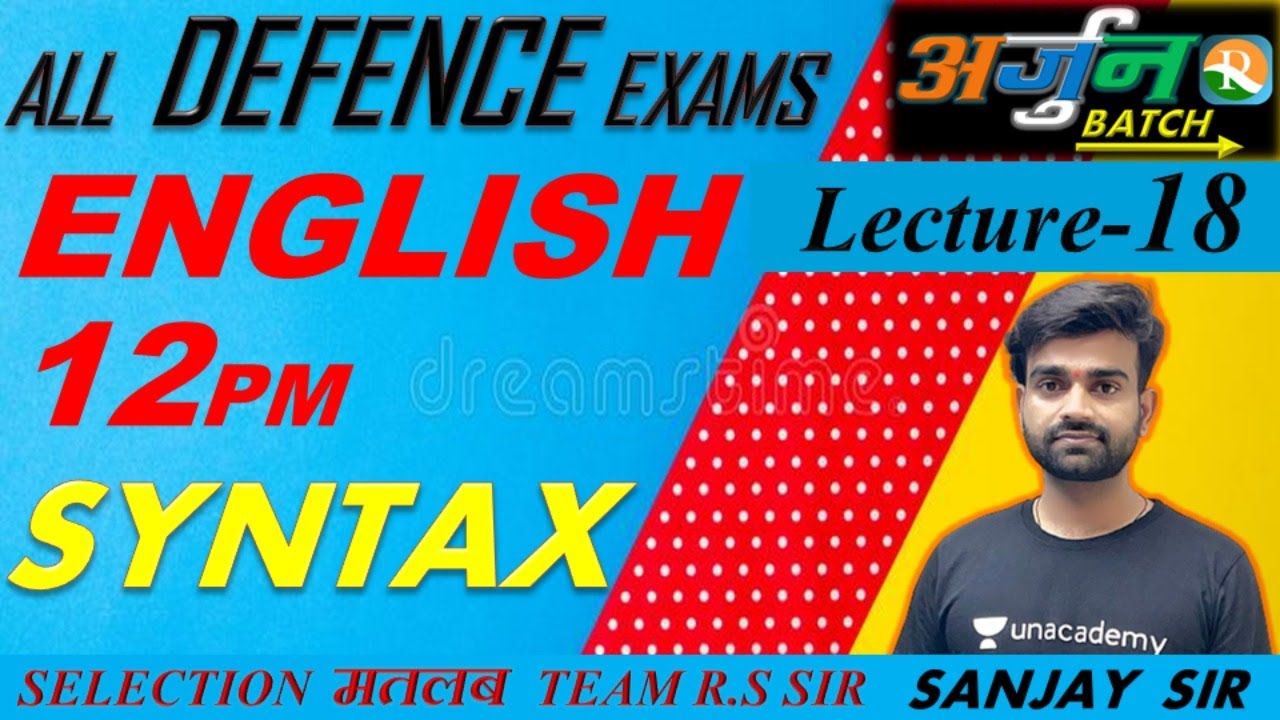 English #18 | Syntax | AIRFORCE | NAVY | NDA | CDS | COAST GUARD | Defence Exams | Sanjay Sir ...