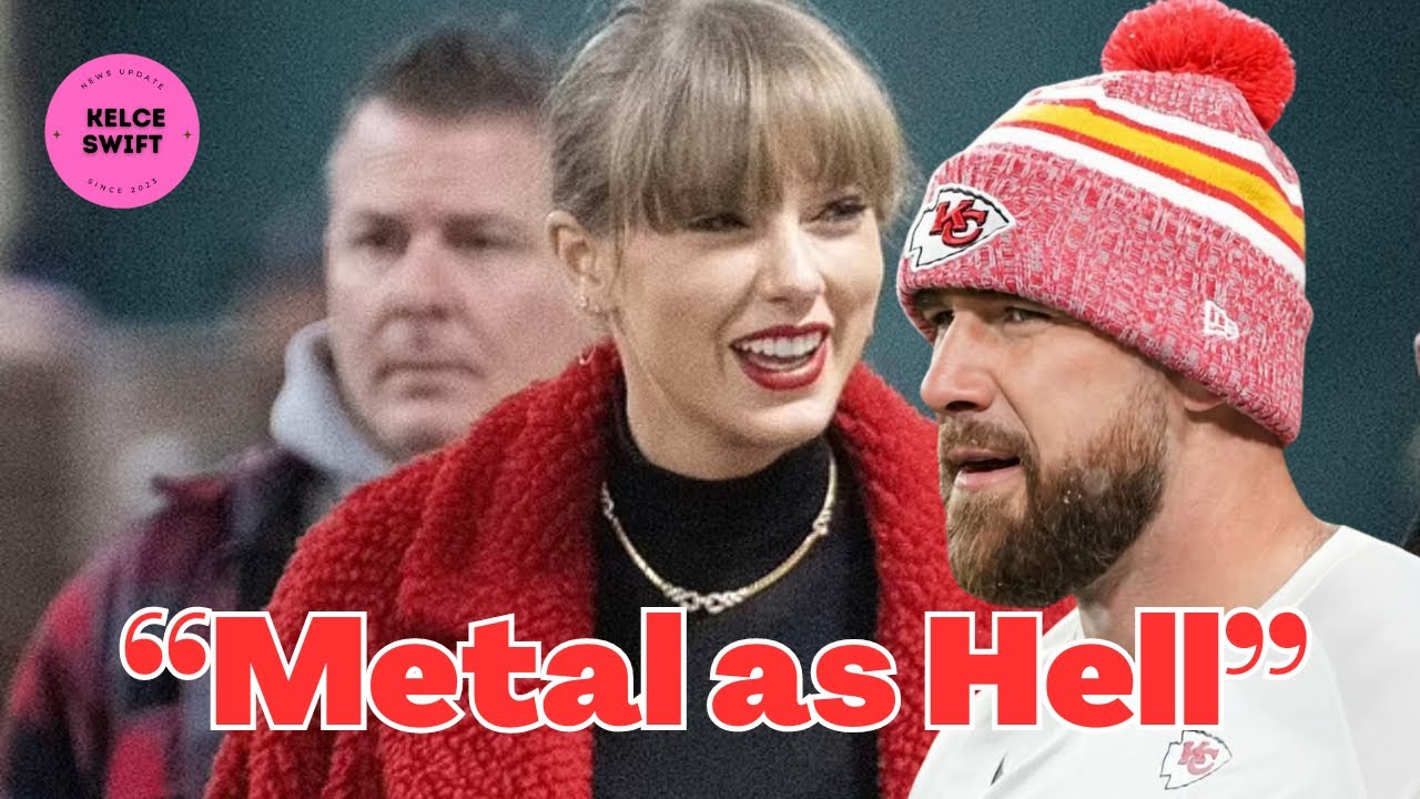 What Taylor Swift really MEANS Travis Kelce is 'Metal as Hell'!" - YouTube