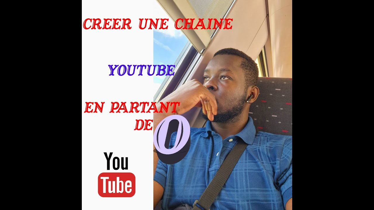 Crée ta chaîne de A à Z (même sans expérience !) - YouTube
