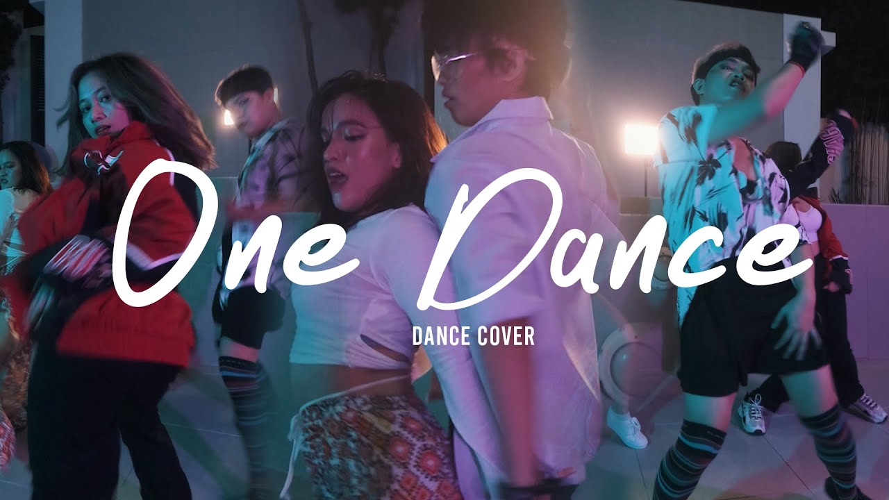 One Dance - Dance Cover by Mau Anlacan Ft. Clouie Dims and Keboy | Cedi ...