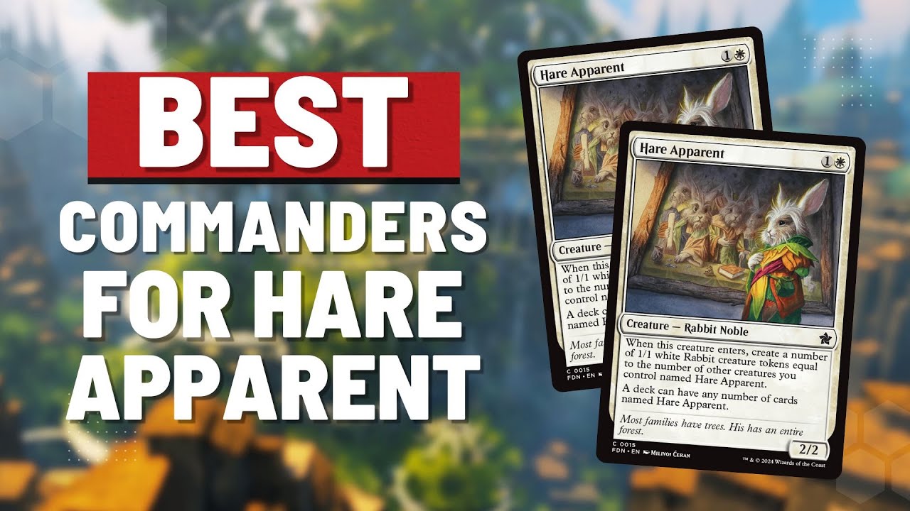 The Best Commanders for Hare Apparent | Magic The Gathering - YouTube
