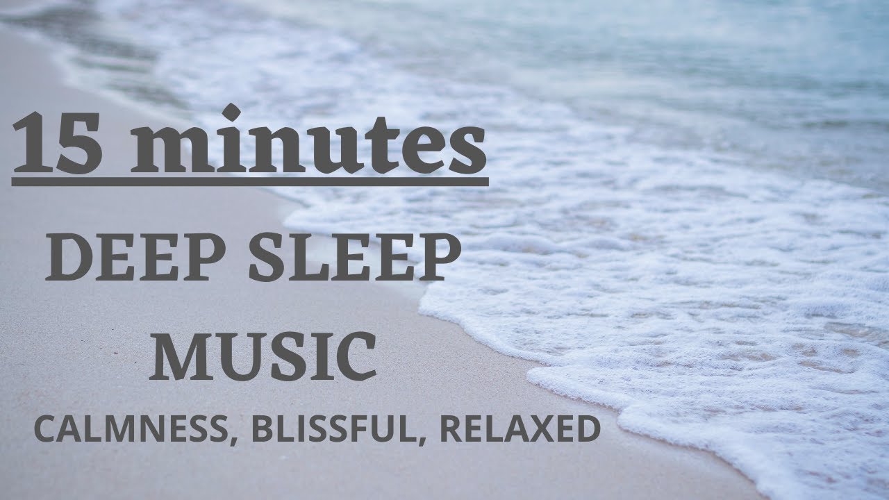 15-minutes-sleep-music-ii-absolute-calmness-relaxing-meditation