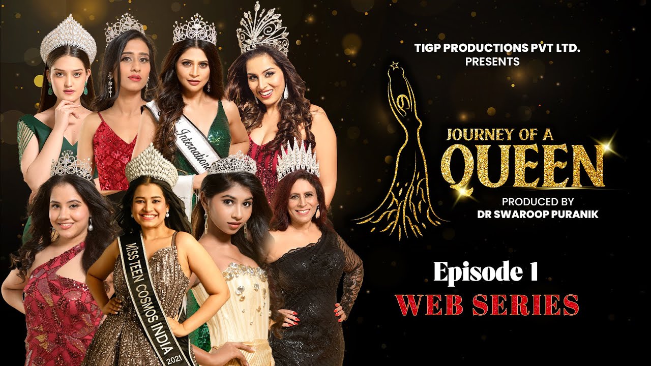 WebSeries 'Journey of a Queen ' : Episode 1 - Beauty Beyond Boundaries ...