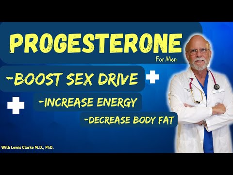 Progesterone Increases Sex Drive In Men?!?! A Physician Neuroscientist Explains