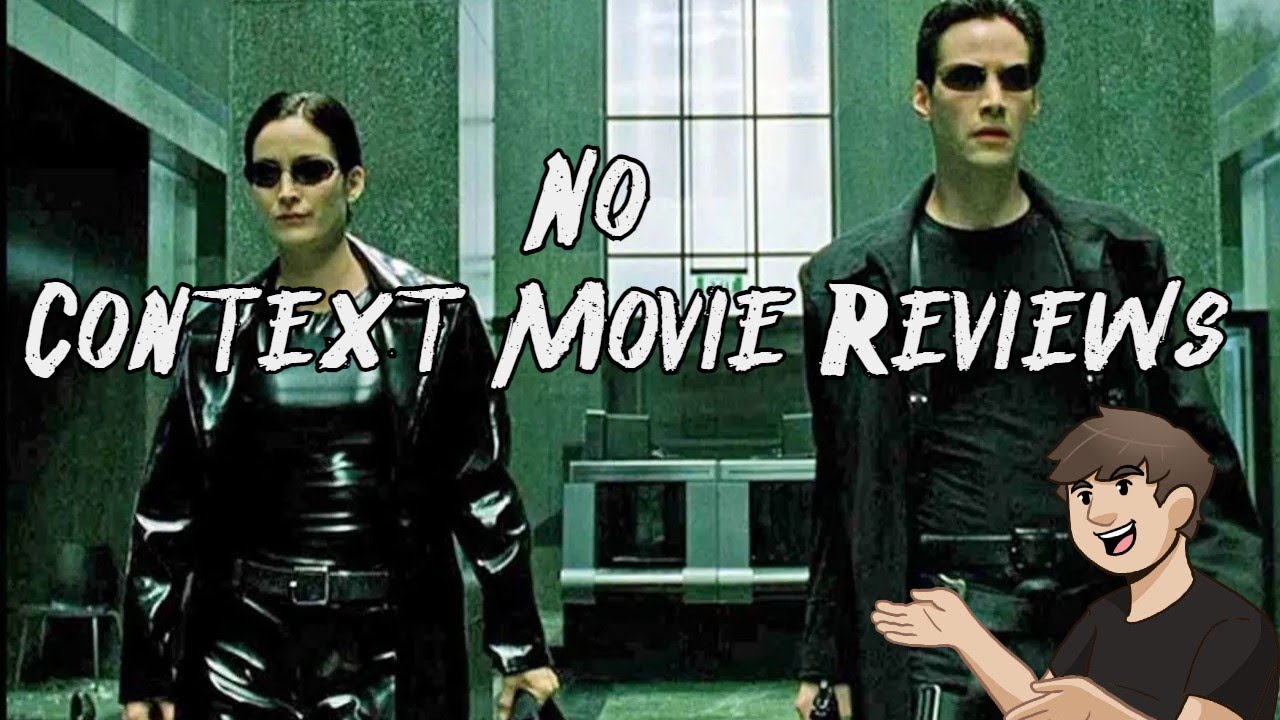 No Context Movie Review - The Matrix - YouTube