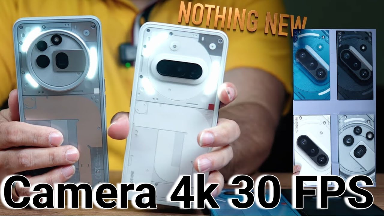 Nothing Phone 3a & 3A Pro Camera 4k 30 FPS ||#nothing #ashutoshtg - YouTube