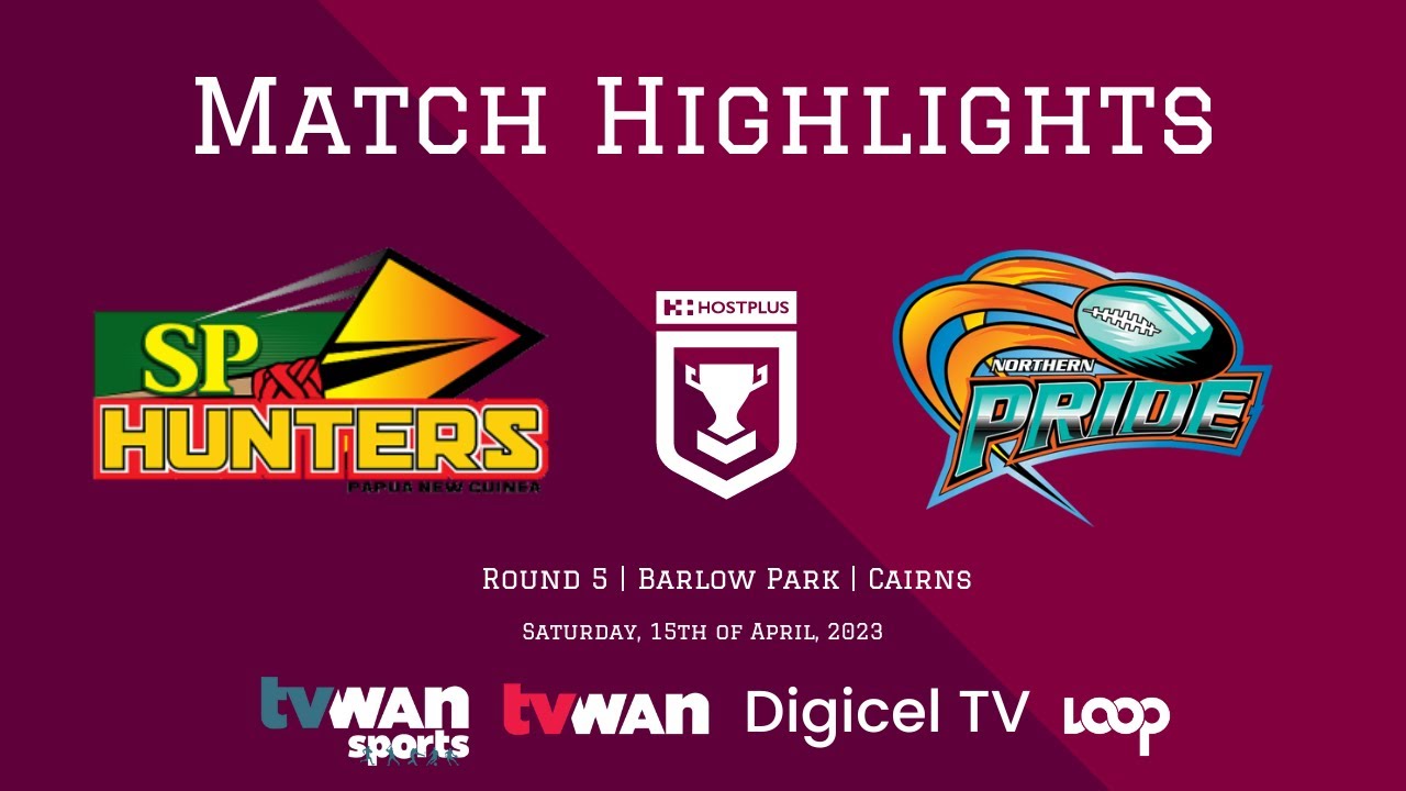 Match Highlights of the SP PNG Hunters vs Northern Pride | Round 5 | Hostplus Cup 2023 - YouTube