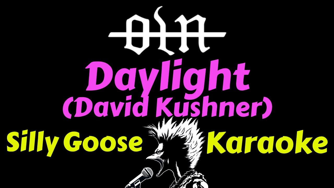 David Kushner - Daylight (Rock Cover by Our Last Night) (Karaoke ...