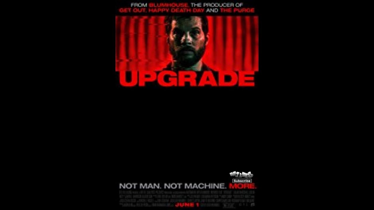 UPGRADE (2018) | 1ST Impression Movie Review (Spoiler Free!) ️ 🗣️🎙️📺📡😮😱 ...