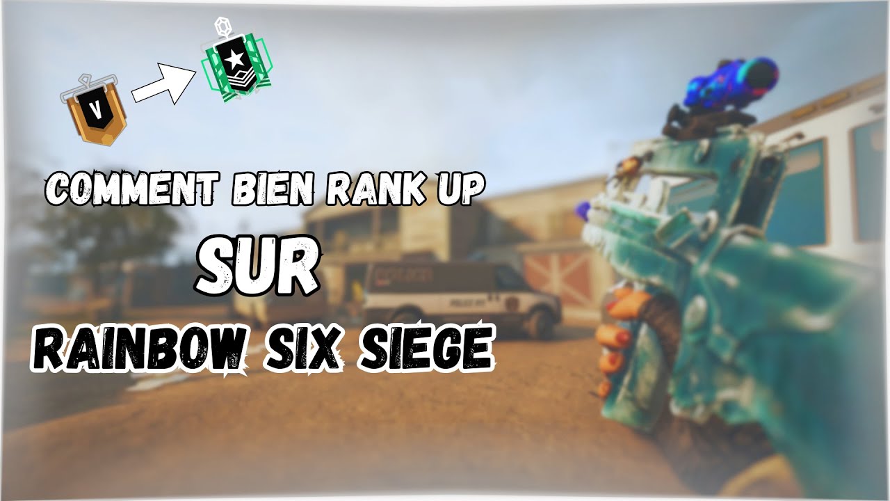 Comment bien rank up sur R6💎(Conseil #1) - YouTube