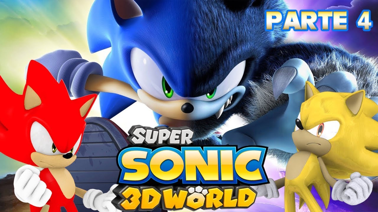 Super Sonic 3D World Parte 4 - YouTube