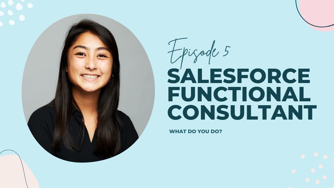 How To Be A Successful Salesforce Functional Consultant - YouTube