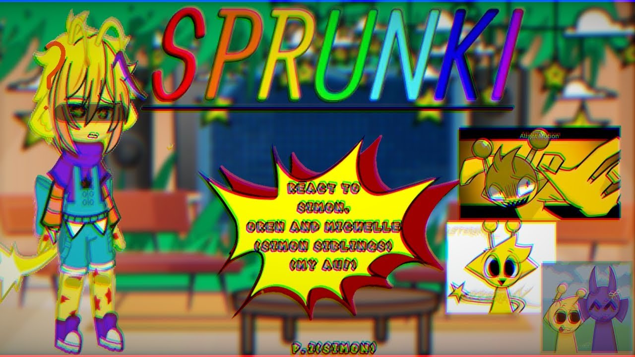 //Sprunki react to Simon, Oren and Michelle(Simon P.1)//MY AU//BY ME ...