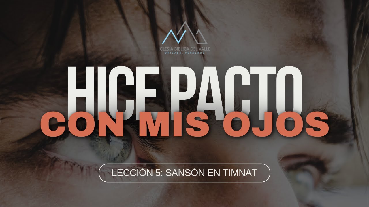 Lección 5: Sansón en Timnat - Hna. Isabel Trujillo | IBV - YouTube