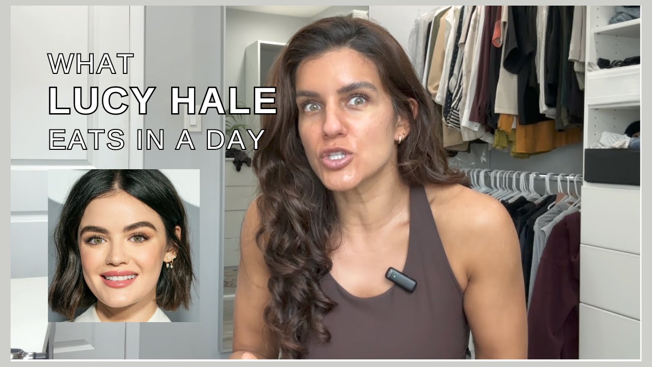 WHAT ACTRESS LUCY HALE EATS IN A DAY 👀 - YouTube