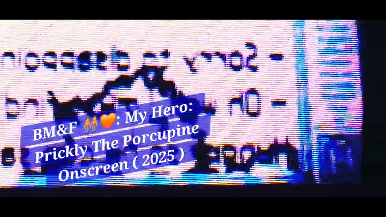 Brenglin Monster And Friends🧑‍🤝‍🧑 🧡:My Hero: But It's Only Just Prickly The Porcupine Onscreen ...