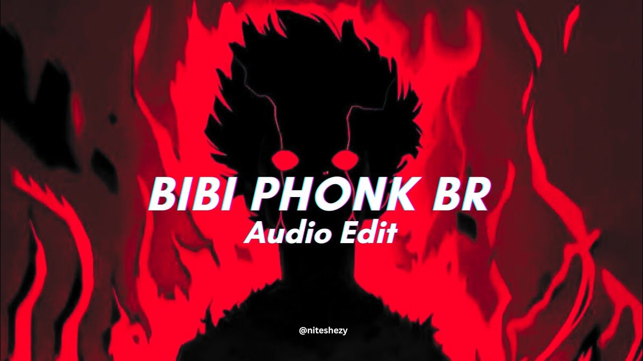bibi phonk br - bibi babydoll,dj fku [edit audio] - YouTube
