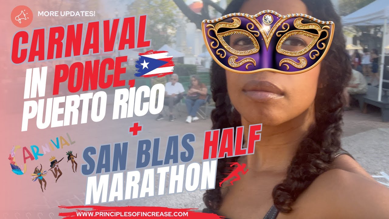 Carnaval in Ponce, Puerto Rico & Running the San Blas Half Marathon in ...