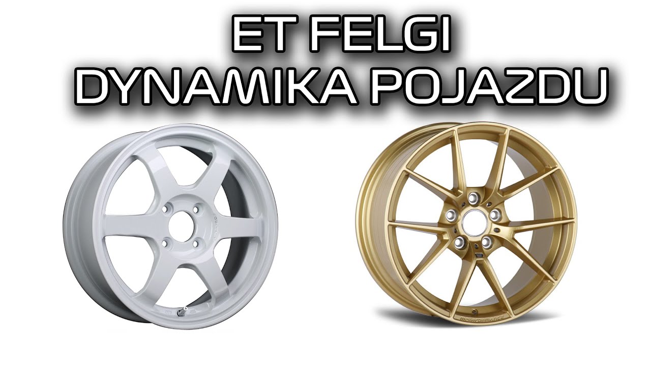 #46 ET Felgi - Czym jest i jak wpływa na zachowanie się samochodu ...