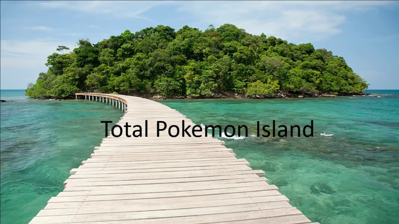 Total Pokemon Island Intro - YouTube
